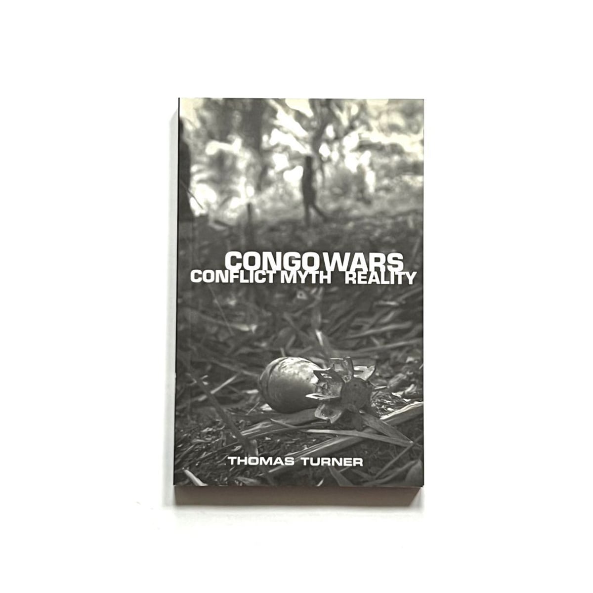The Congo Wars by Doctor Thomas Turner