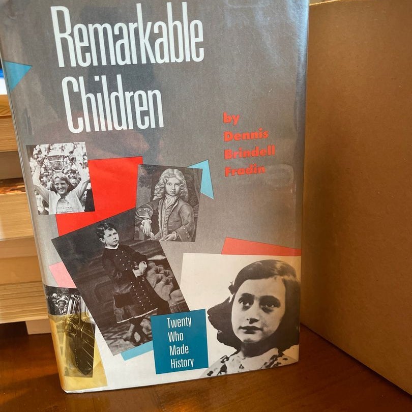 Remarkable Children by Dennis Brindell Fradin