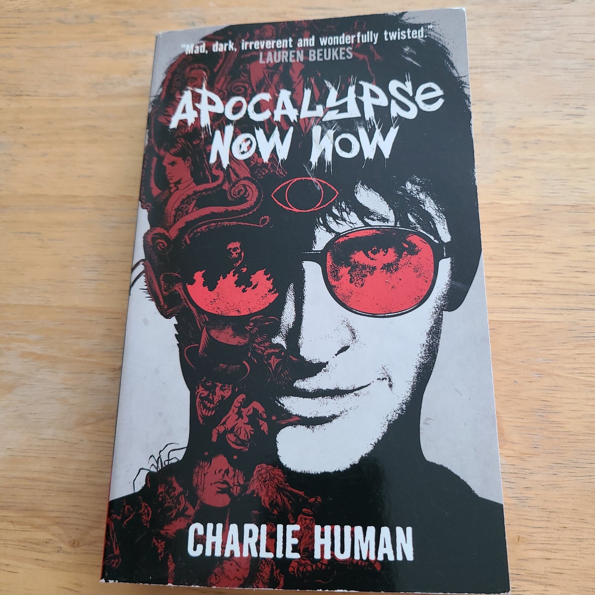 Apocalypse Now Now by Charlie Human, Paperback | Pangobooks