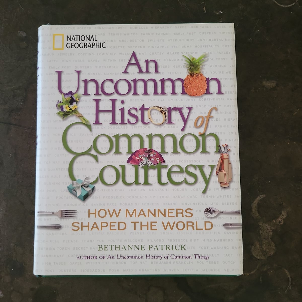 An Uncommon History of Common Courtesy by Bethanne Patrick, Hardcover ...