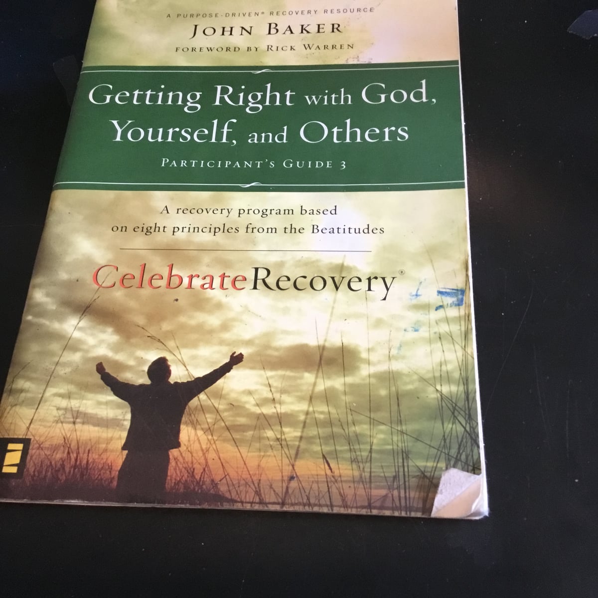 Getting Right with God, Yourself, and Others by John Baker, Rick Warren