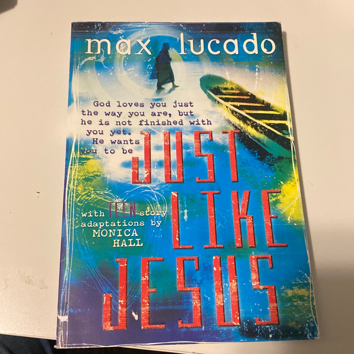 Just Like Jesus for Tweens by Max Lucado