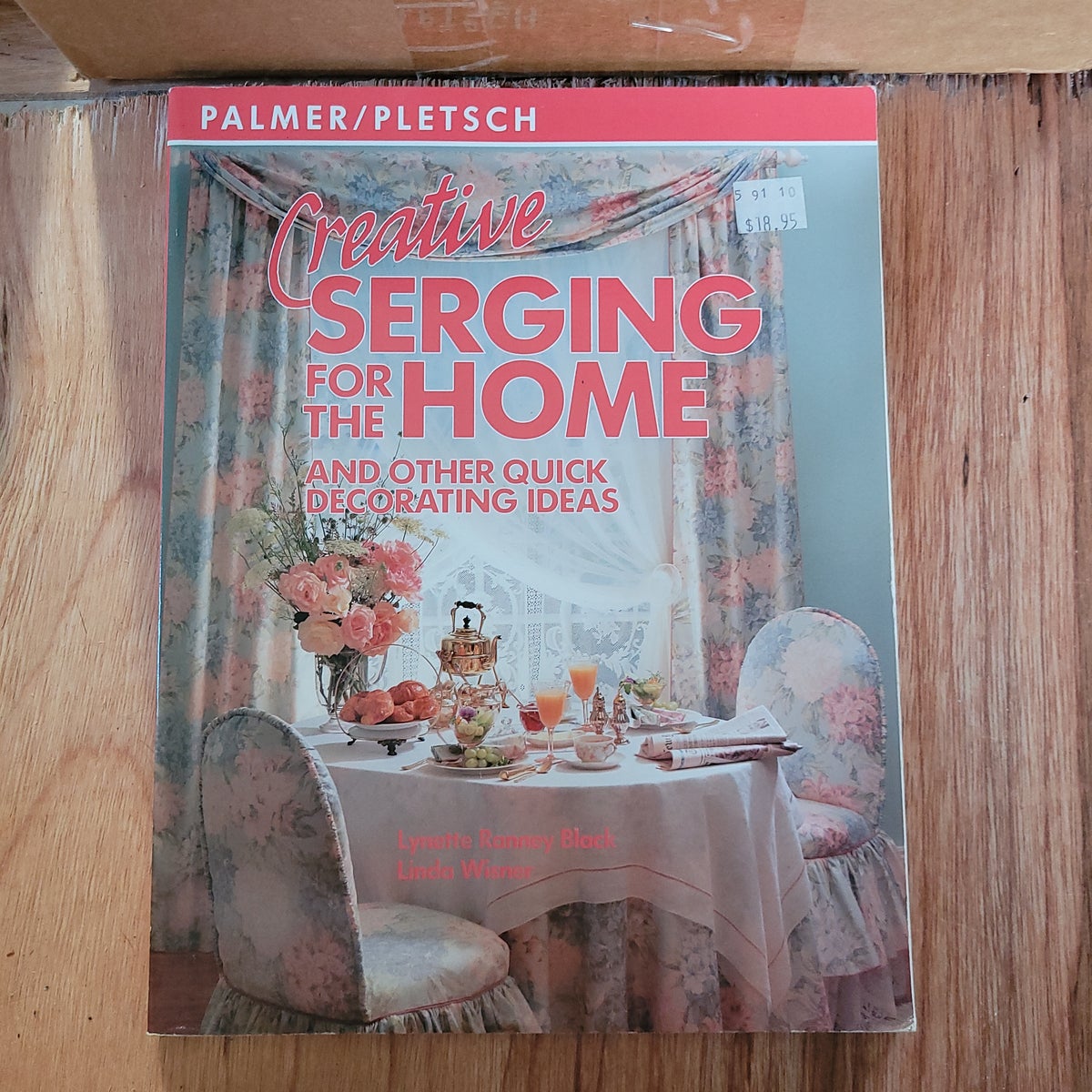 Creative Serging for the Home and Other Quick Decorating Ideas by ...