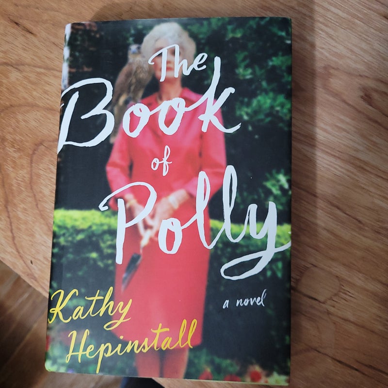 The Book of Polly by Kathy Hepinstall