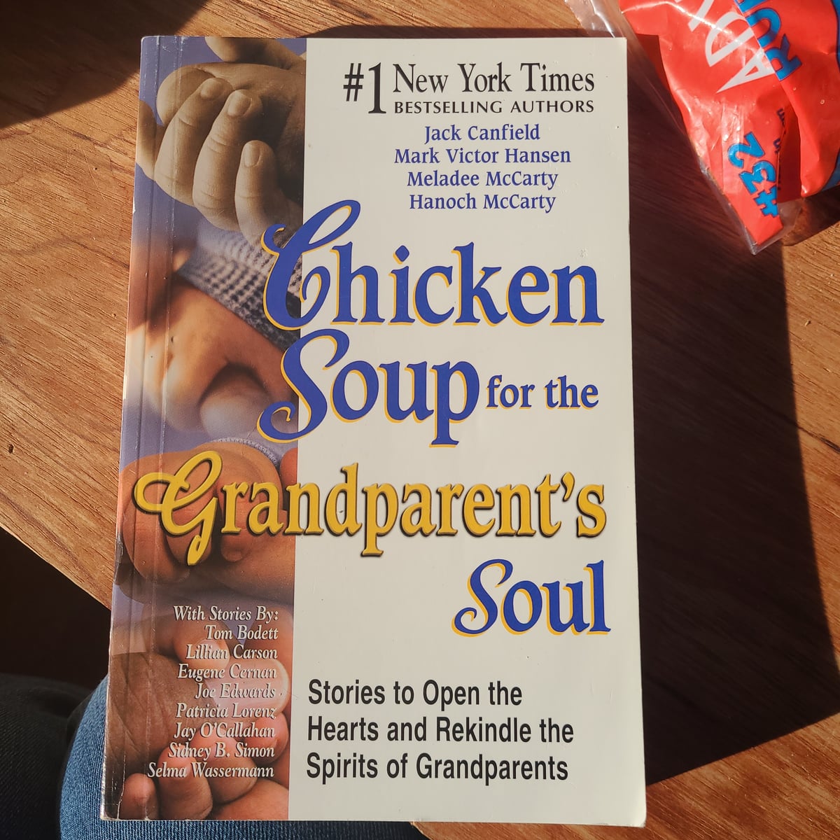 Chicken Soup for the Grandparent's Soul by Jack Canfield, Mark Victor ...