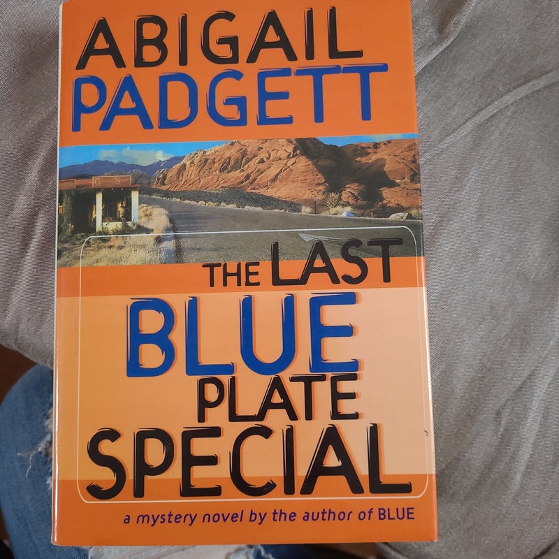 The Last Blue Plate Special by Abigail Padgett