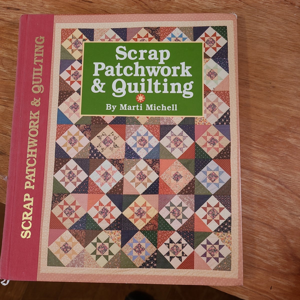 Scrap Patchwork and Quilting by Meredith Books Staff