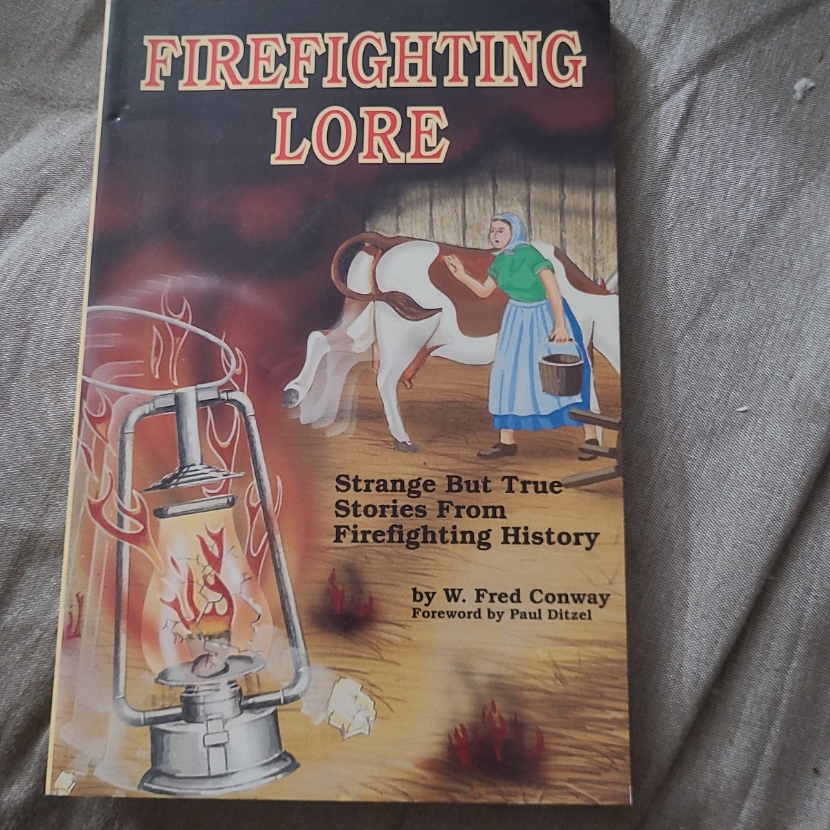 Firefighting Lore by W. Fred Conway, Paperback | Pangobooks