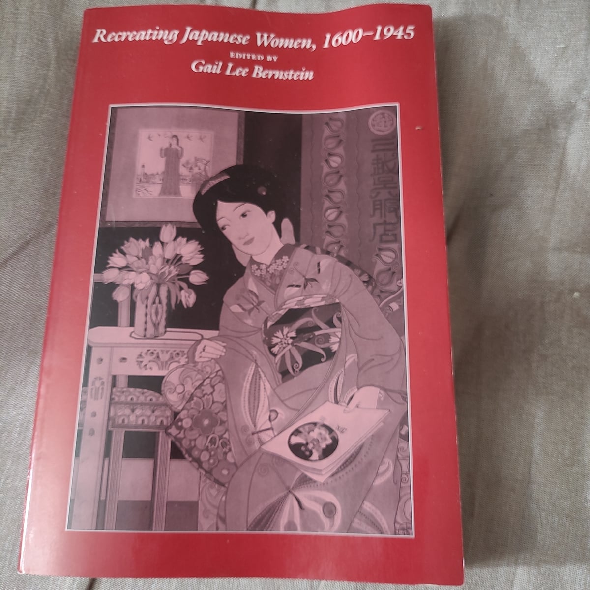 Recreating Japanese Women, 1600-1945 by Gail Lee Bernstein, Paperback ...