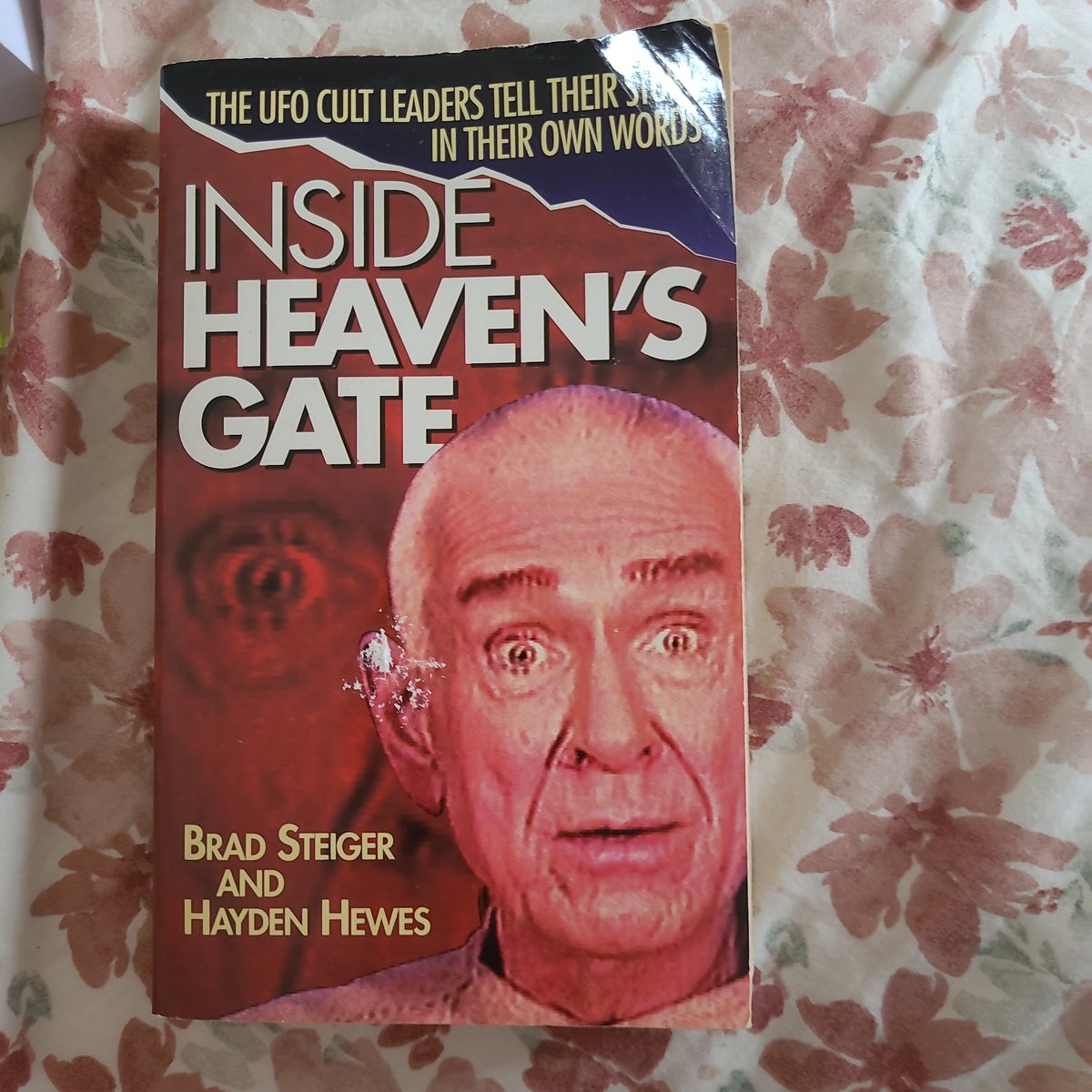 Inside Heaven's Gate by Brad Steiger, Hayden Hewes