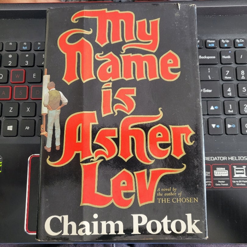 My Name Is Asher Lev by Chaim Potok