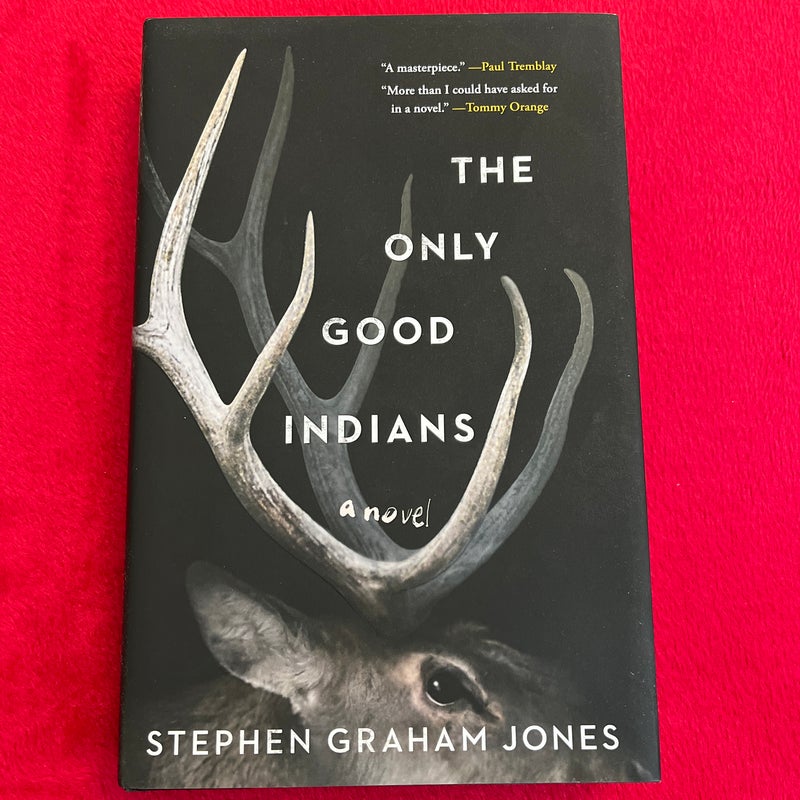 The Only Good Indians by Stephen Graham Jones, Hardcover | Pangobooks