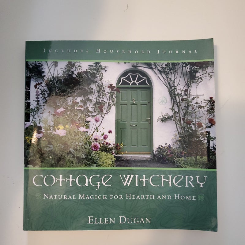 Cottage Witchery by Ellen Dugan