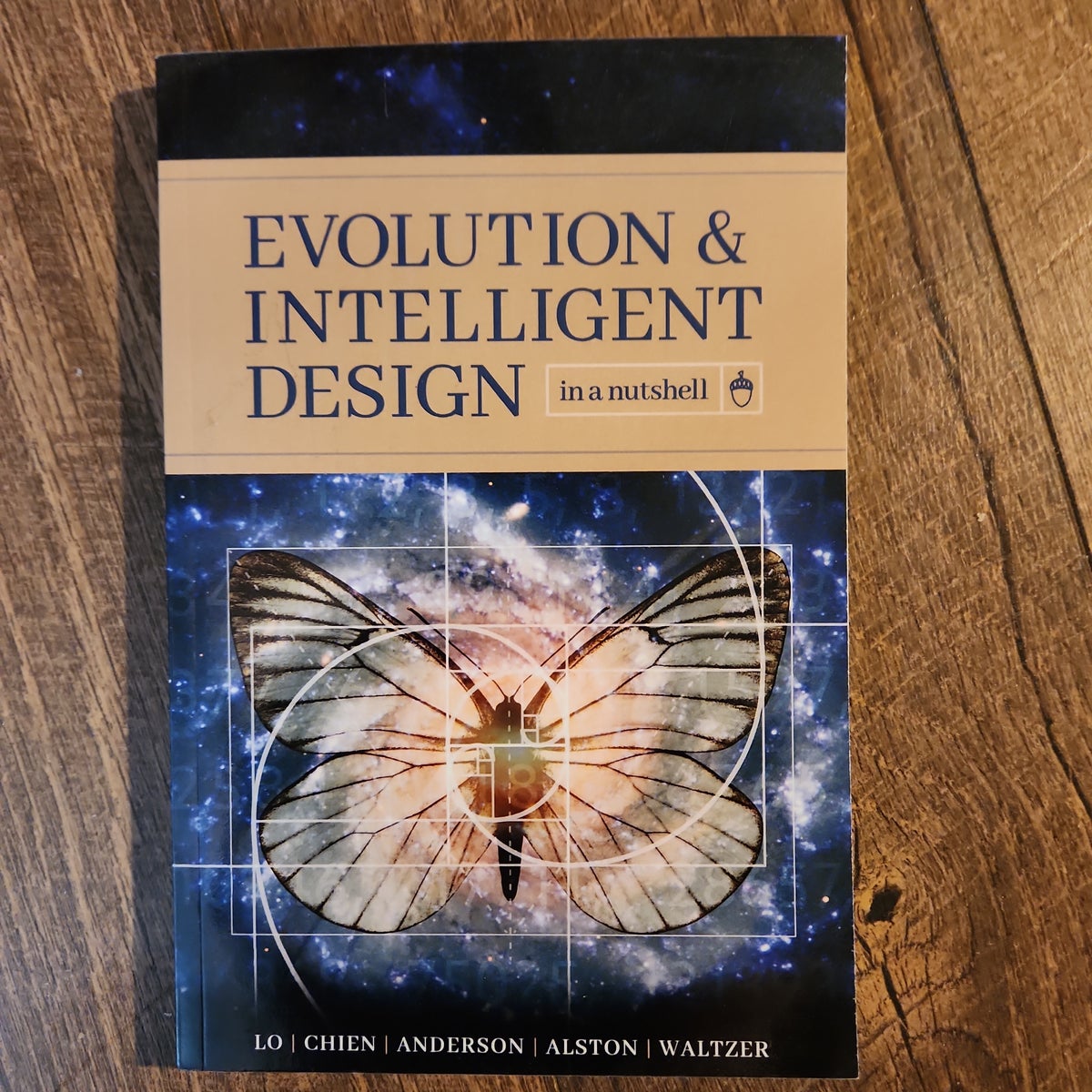 Evolution and Intelligent Design in a Nutshell by Thomas Lo, Paul Chien ...
