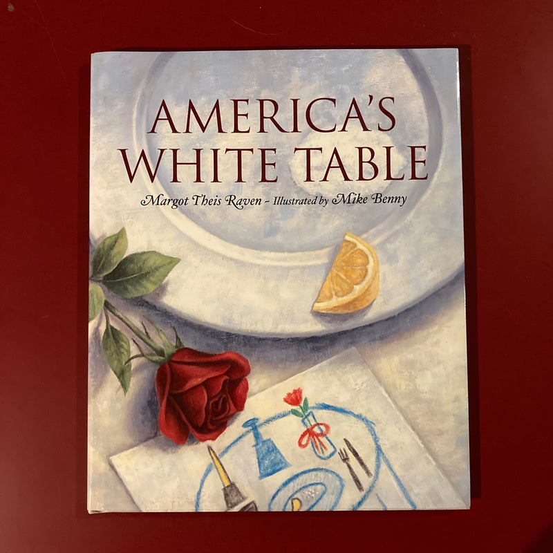 America's White Table by Margot Theis Raven