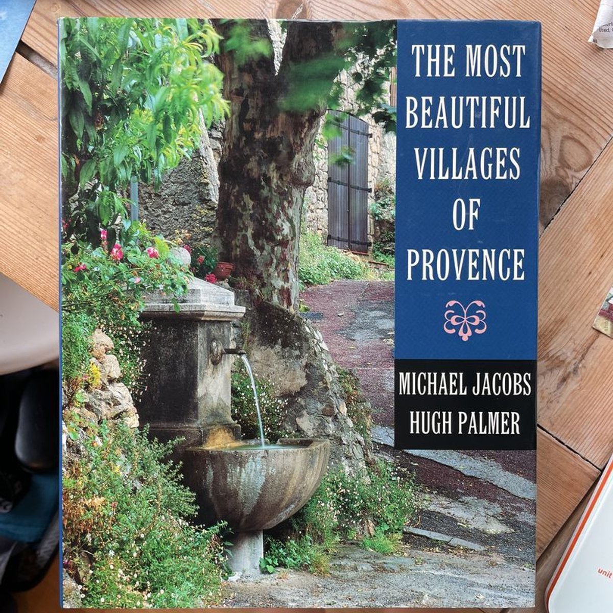 The Most Beautiful Villages of Provence by Michael Jacobs, Hugh Palmer
