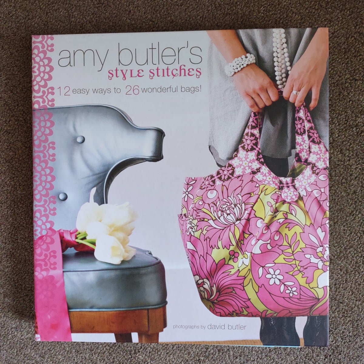 Amy Butler's Style Stitches by Amy Butler