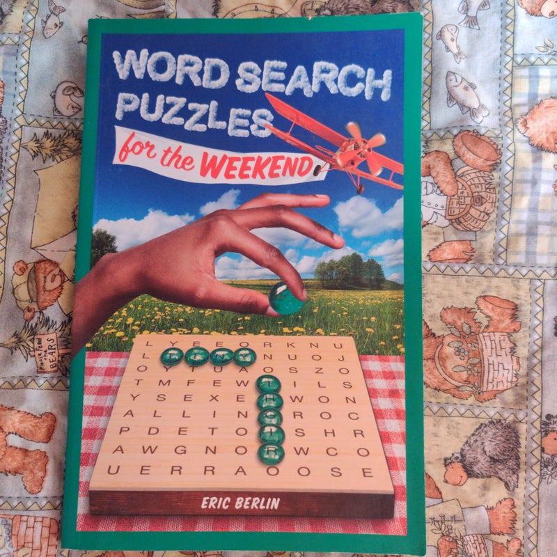 Word Search Puzzles for the Weekend by Eric Berlin