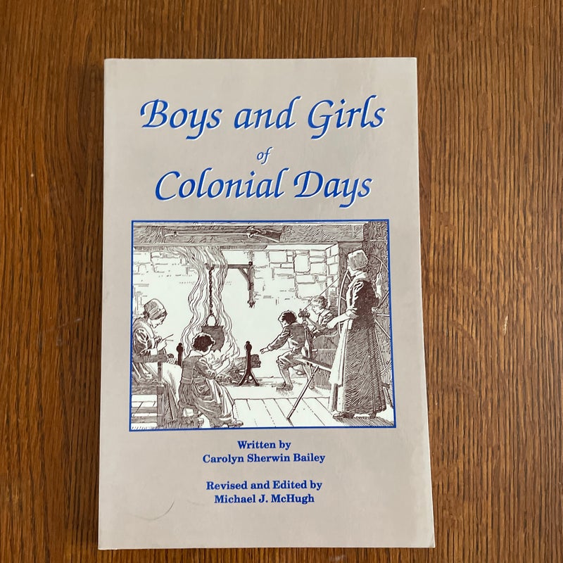 Boys and Girls of Colonial Days by Carolyn Sherwin Bailey, Paperback ...