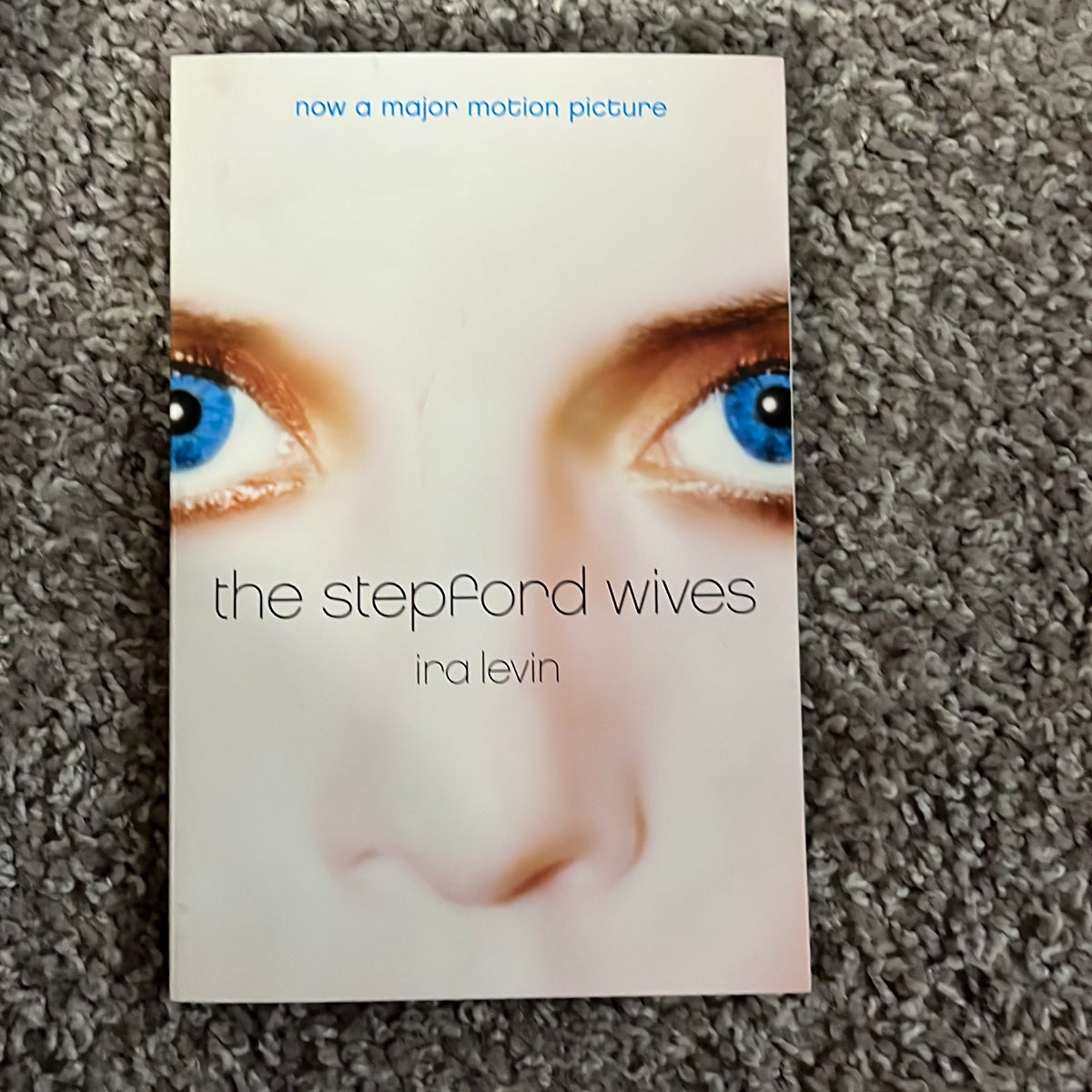 The Stepford Wives by Ira Levin