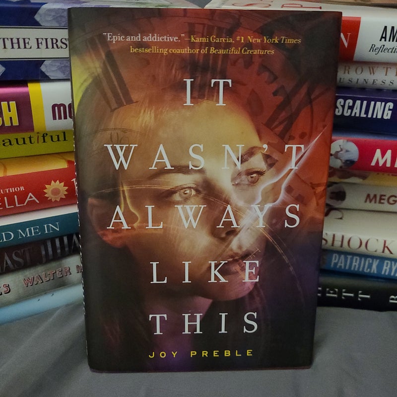 It Wasn't Always Like This by Joy Preble