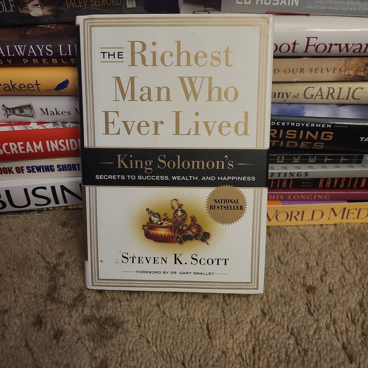 The Richest Man Who Ever Lived by Steven K. Scott