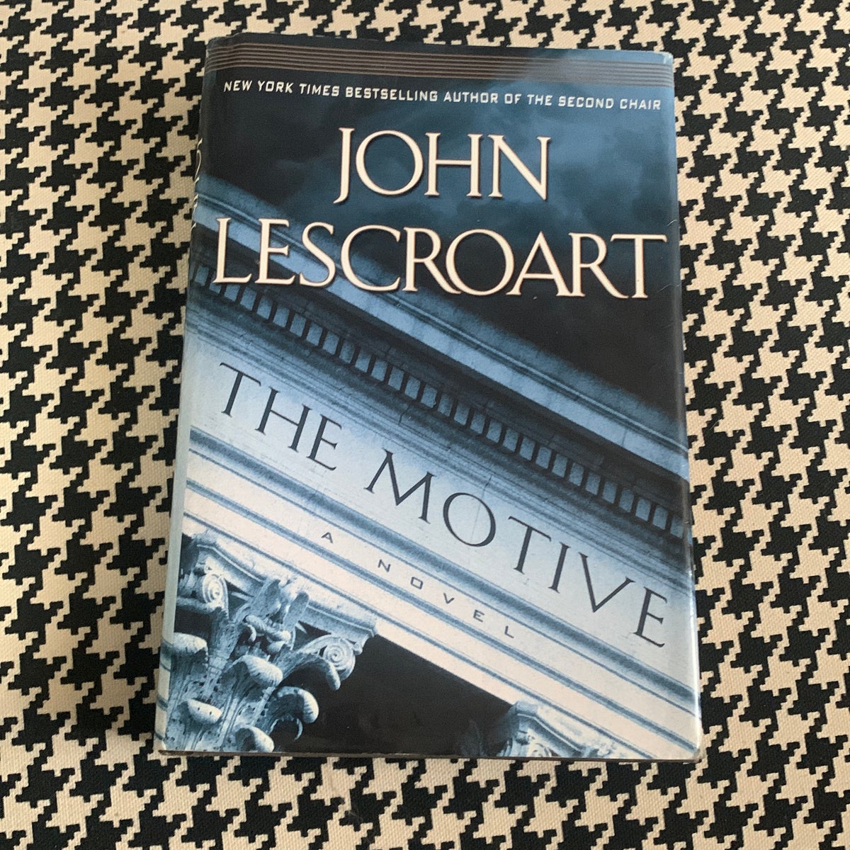 The Motive by John Lescroart