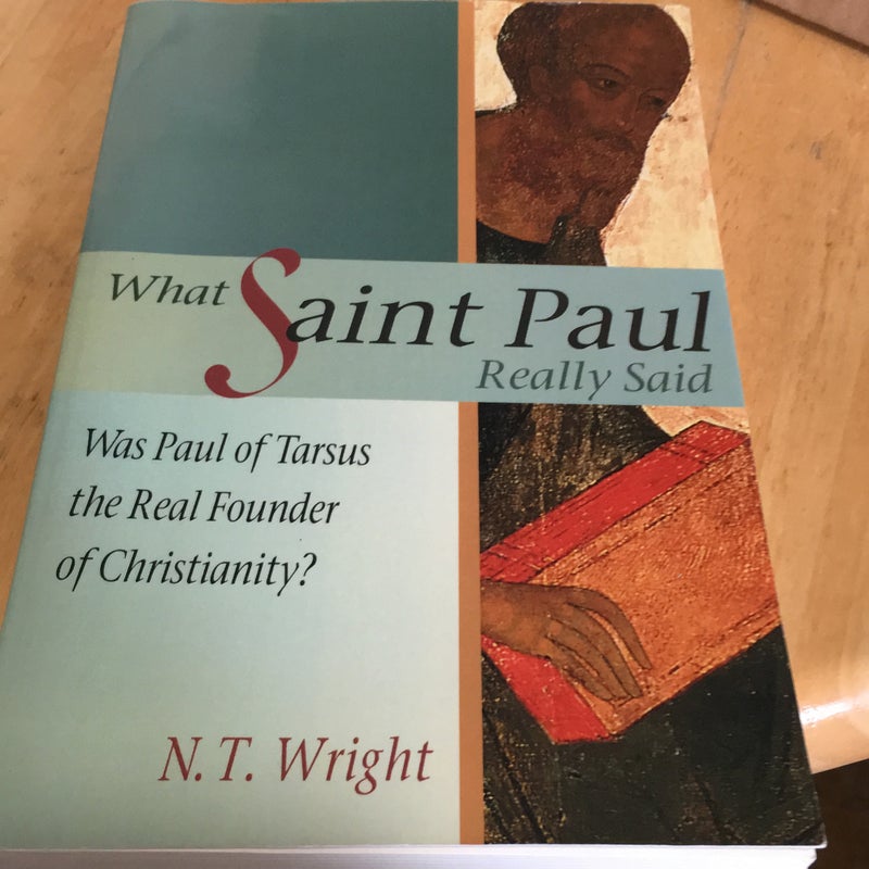 What Saint Paul Really Said