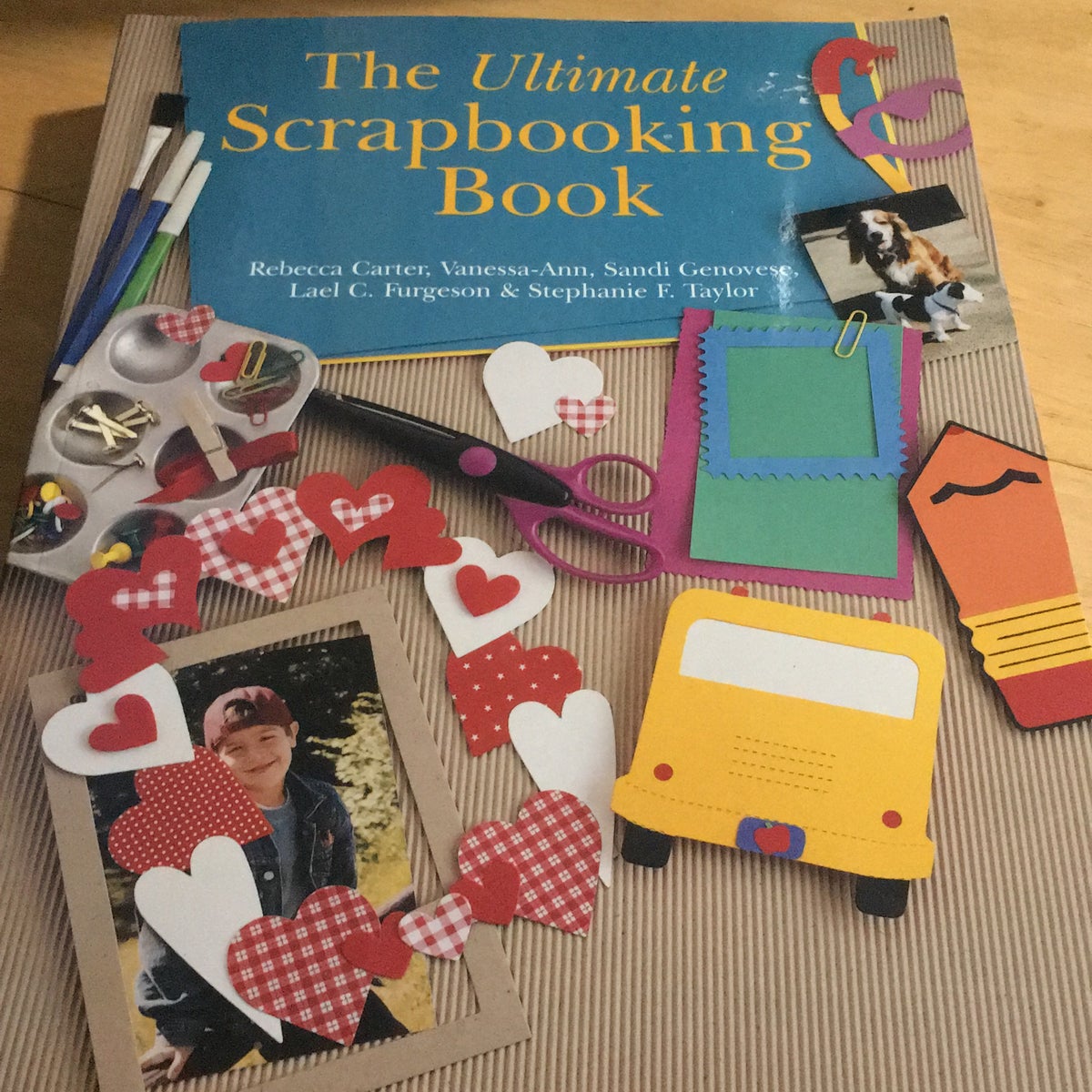 The Ultimate Scrapbooking Book by Rebecca Carter, Sandi Genovese ...