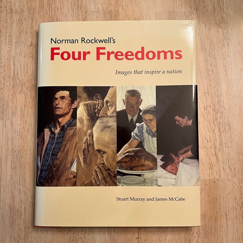 Norman Rockwell's Four Freedoms by Stuart Murray, James McCabe, Laurie ...
