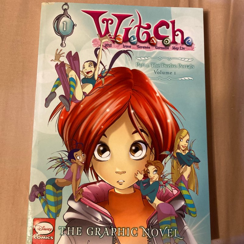 W. I. T. C. H. : the Graphic Novel, Part I. the Twelve Portals, Vol. 1 ...