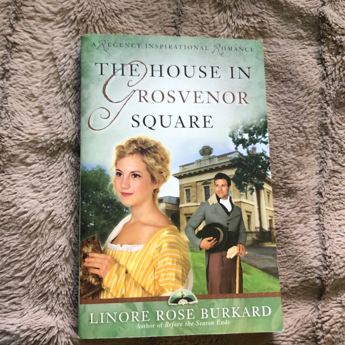 The House in Grosvenor Square by Linore Rose Burkard, Paperback ...