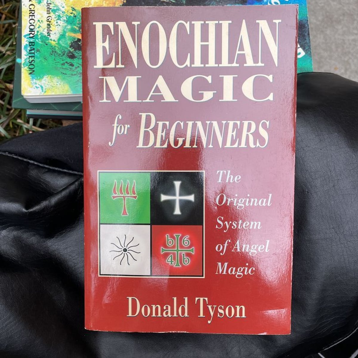 Enochian Magic for Beginners by Donald Tyson