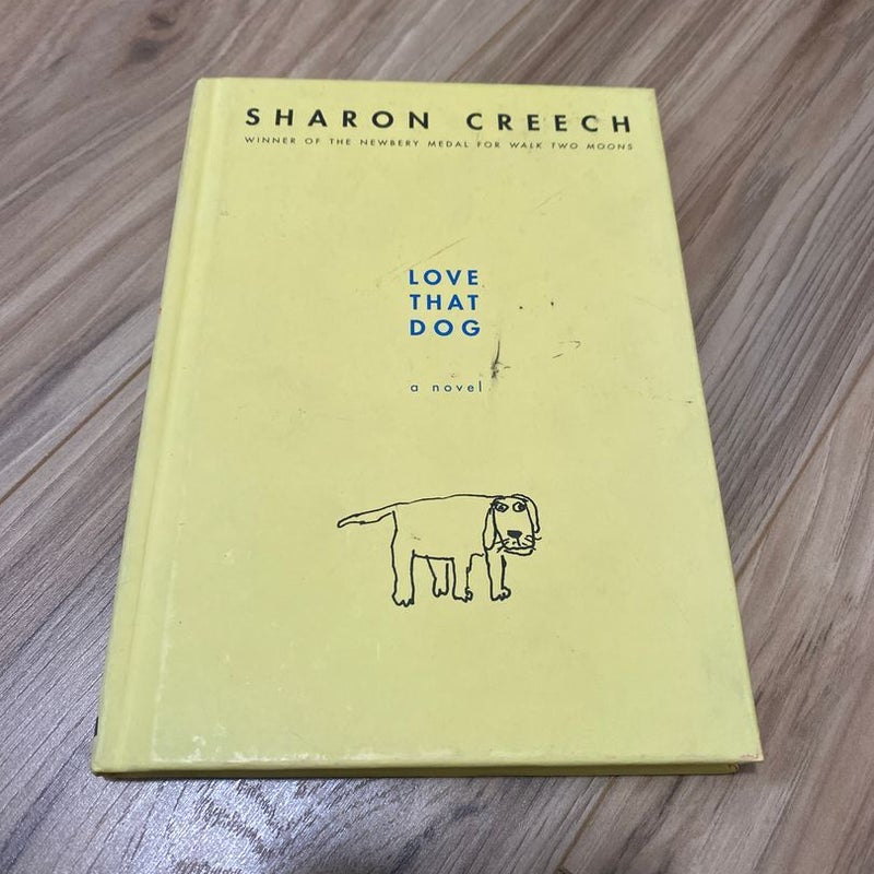 Love That Dog (First Scholastic) by Sharon Creech, Hardcover | Pangobooks