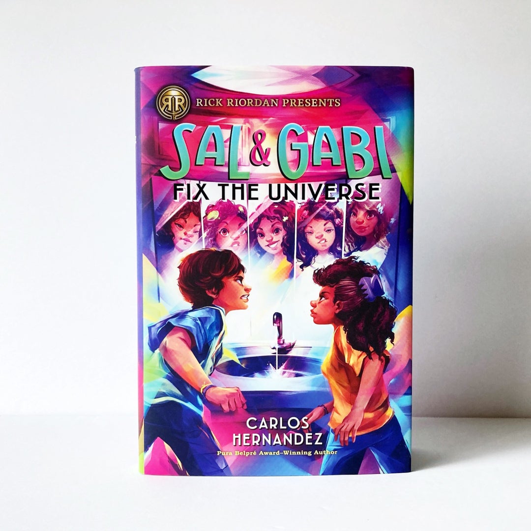 Sal and Gabi Fix the Universe (a Sal and Gabi Novel, Book 2)