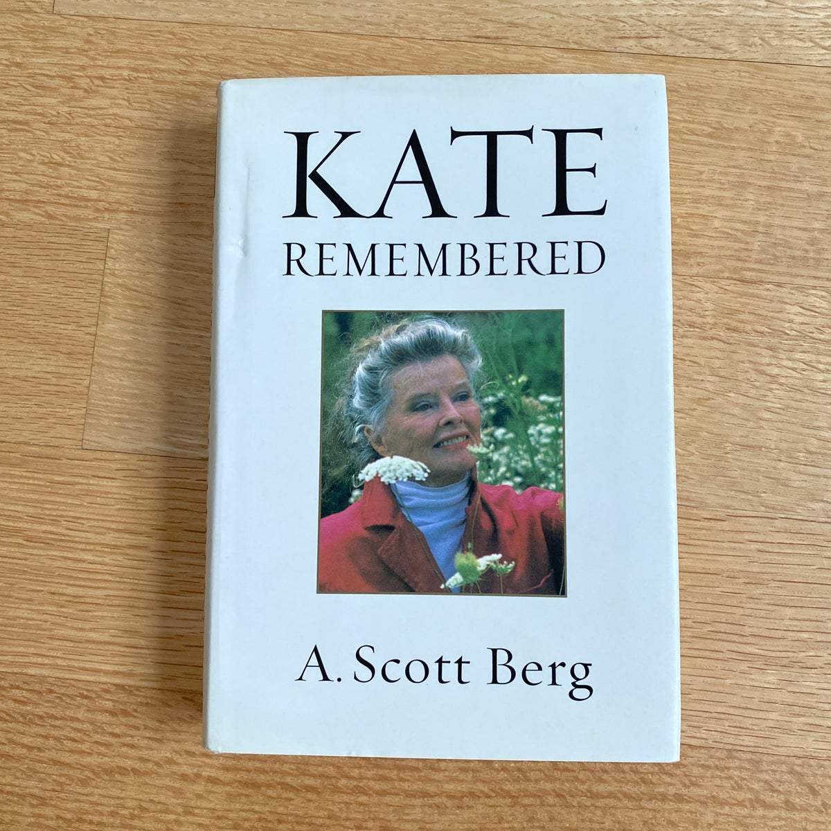 Kate Remembered by A. Scott Berg, Hardcover | Pangobooks