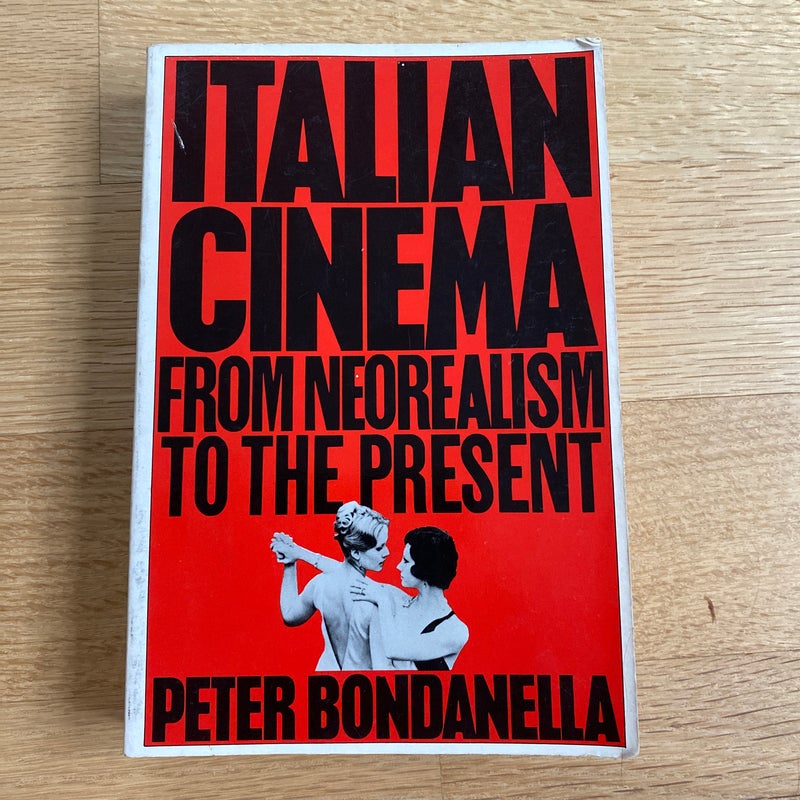Italian Cinema by Peter Bondanella