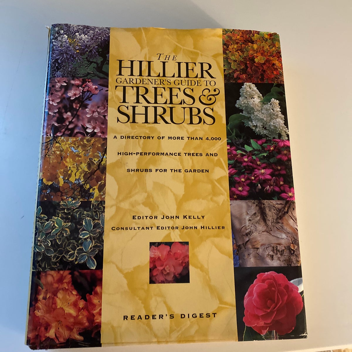 The Hillier Gardener's Guide to Trees and Shrubs by John Kelly