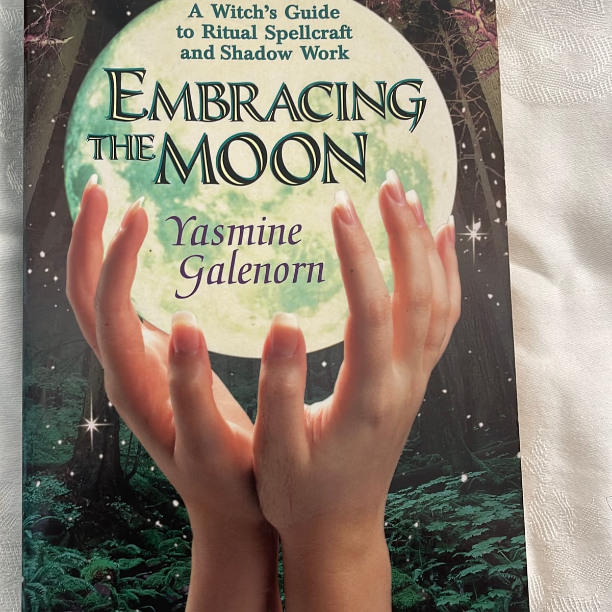 Embracing the Moon by Yasmine Galenorn