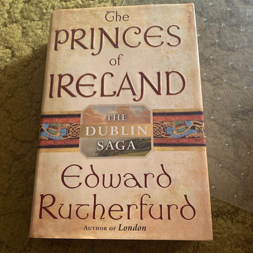 The Princes of Ireland by Edward Rutherfurd
