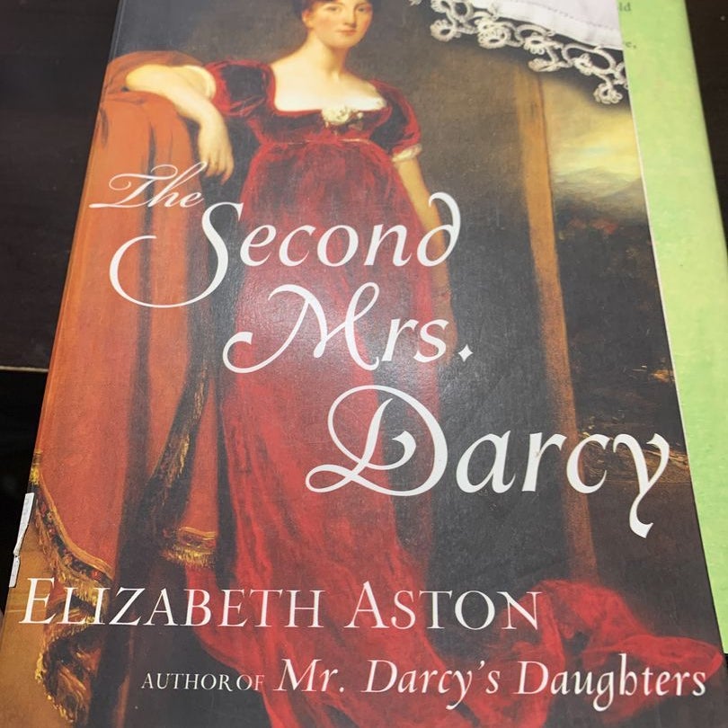 The Second Mrs. Darcy by Elizabeth Aston