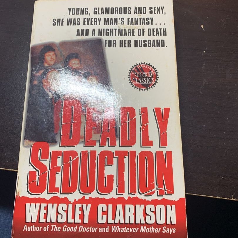 Deadly Seduction by Wensley Clarkson
