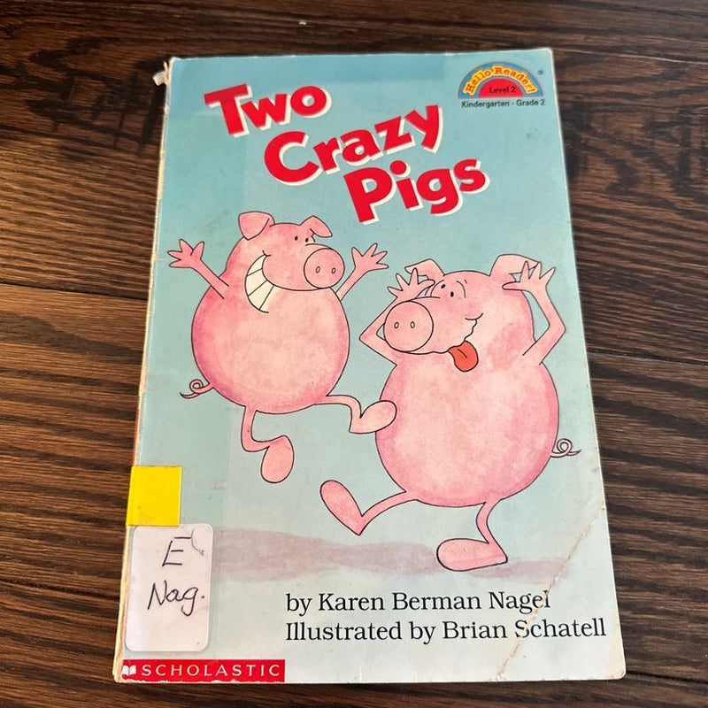 Two Crazy Pigs by Karen Berman Nagel