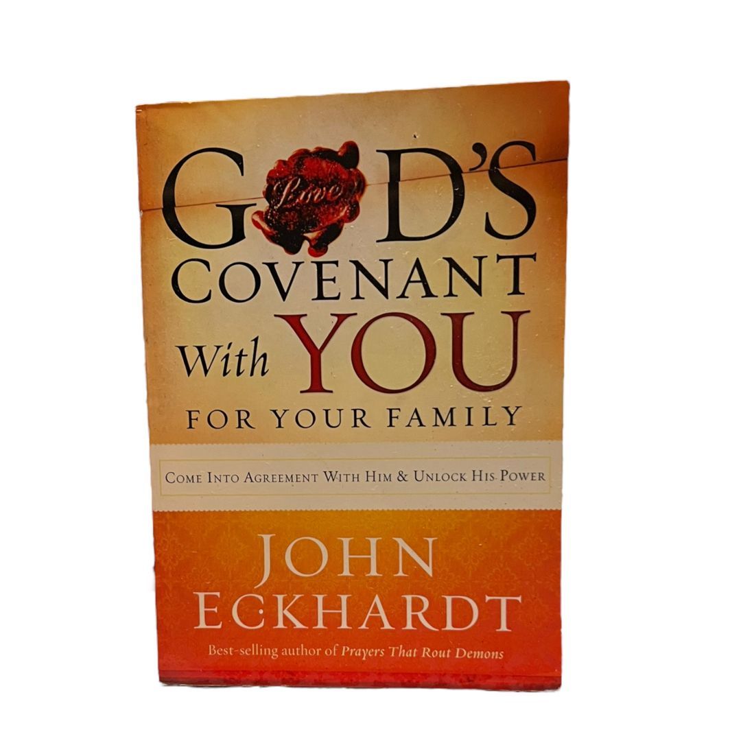 God's Covenant with You for Your Family by John Eckhardt
