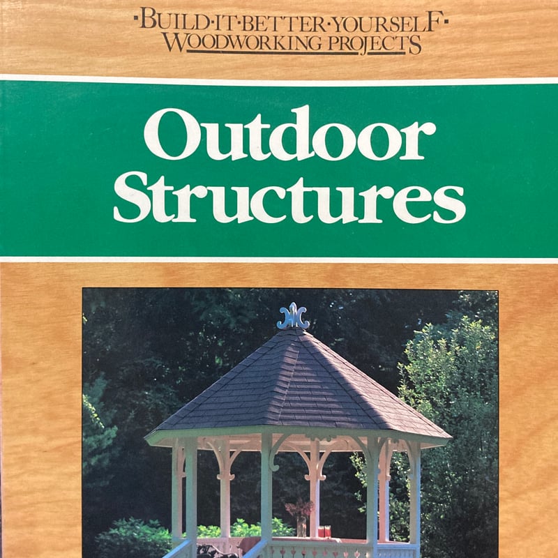 Outdoor Structures by Nick Engler