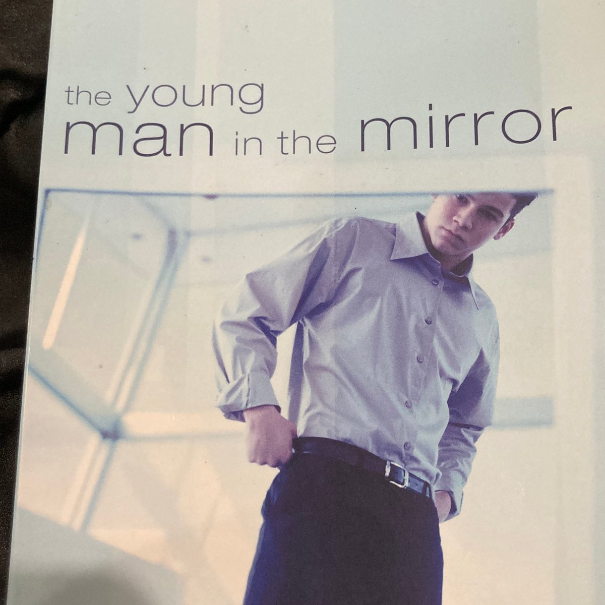 The Young Man in the Mirror by Patrick Morley