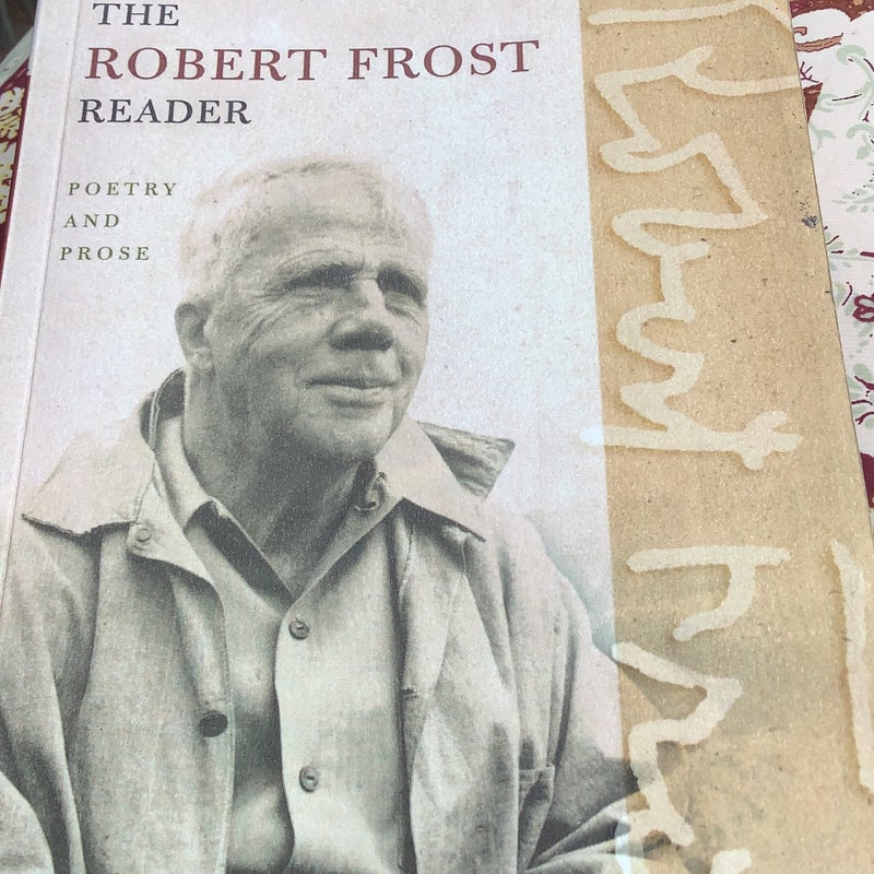 The Robert Frost Reader by Robert Frost
