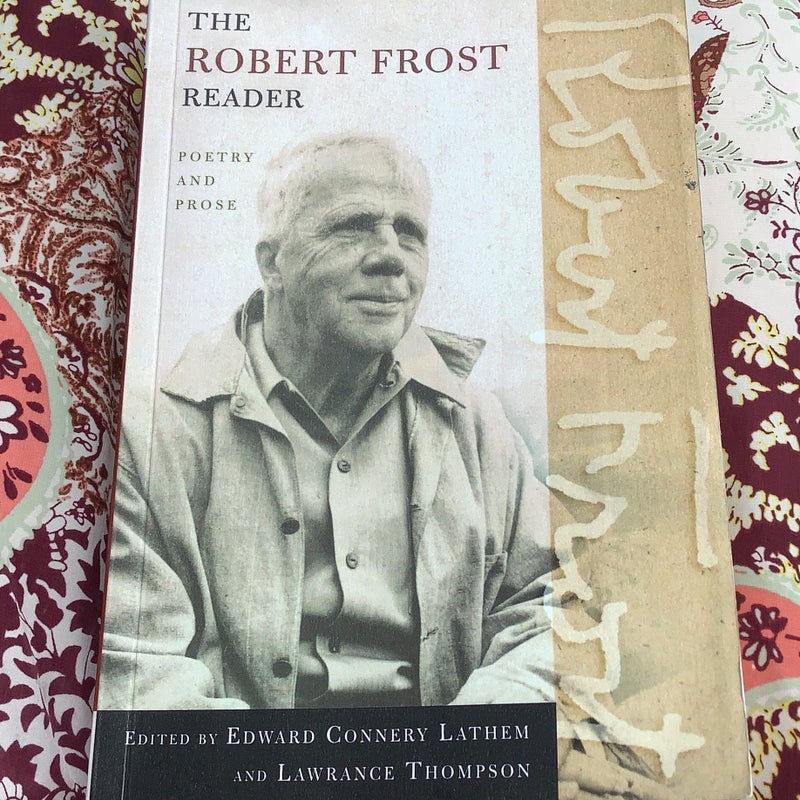 The Robert Frost Reader by Robert Frost