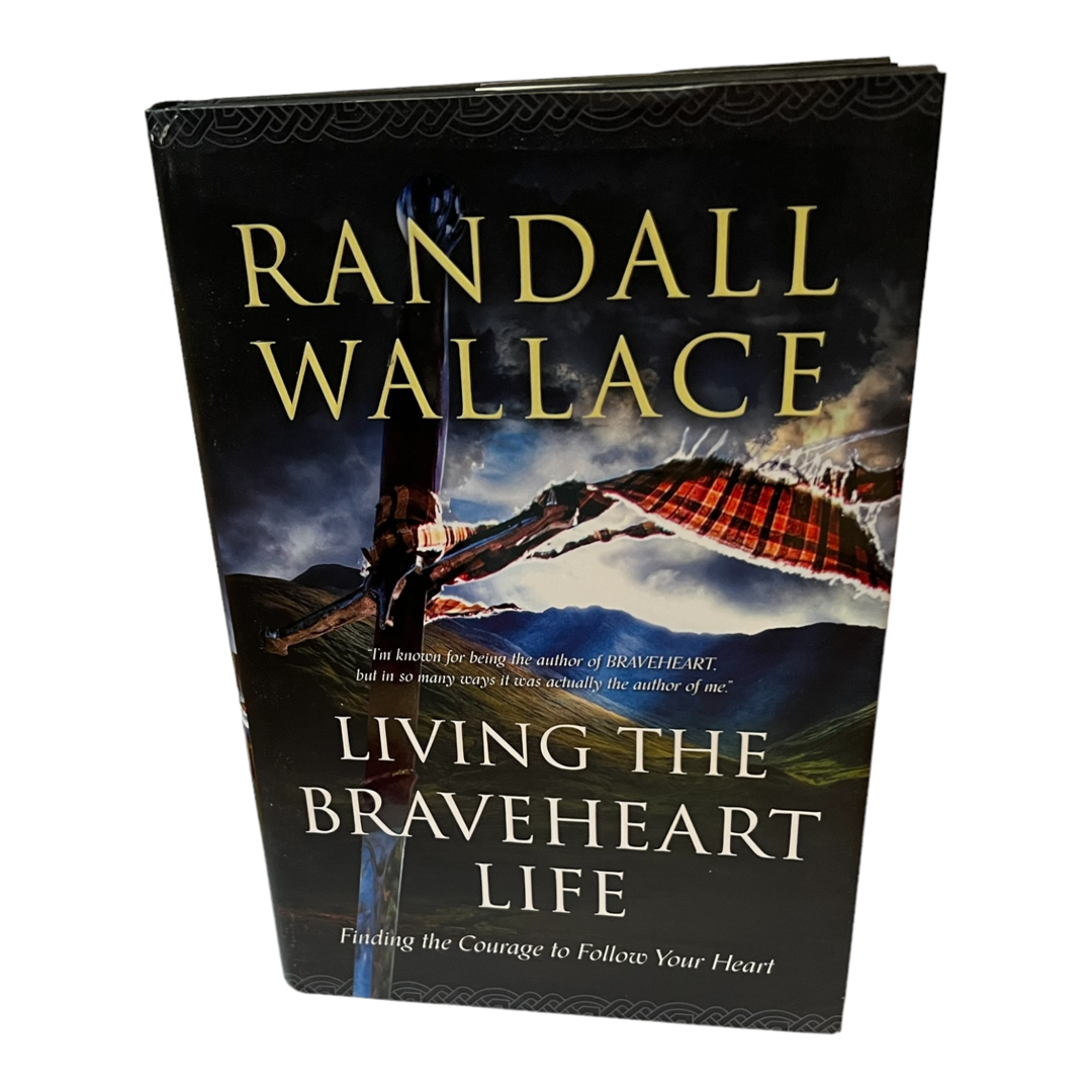 The Braveheart Life by Randall Wallace, Hardcover | Pangobooks