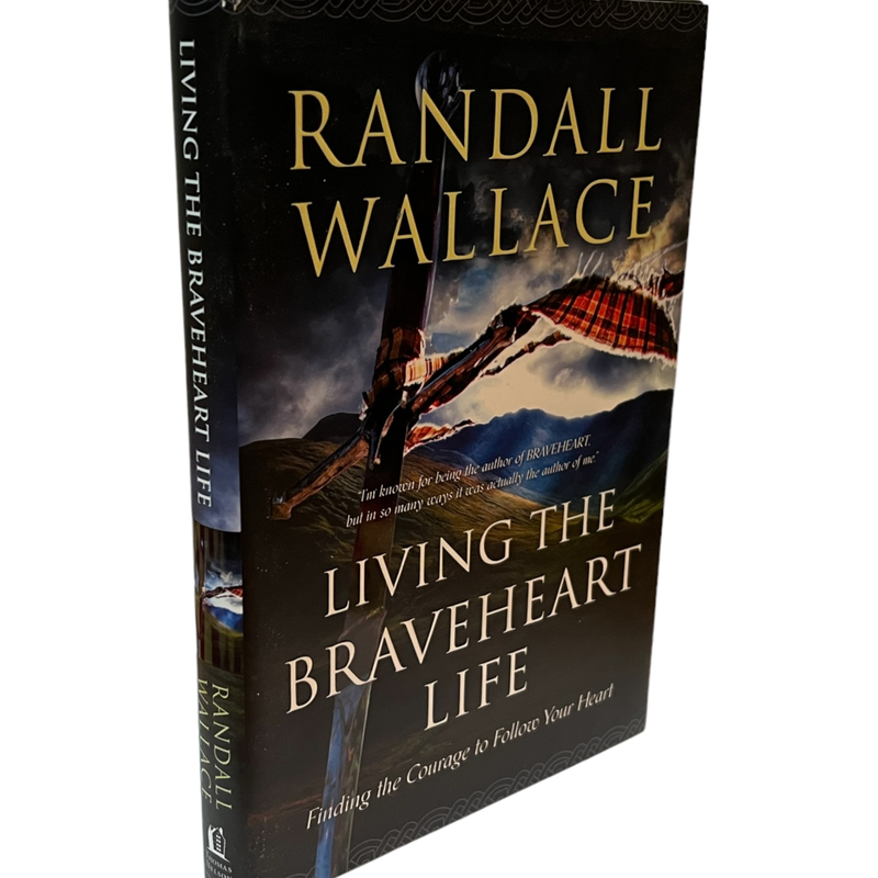 The Braveheart Life by Randall Wallace, Hardcover | Pangobooks